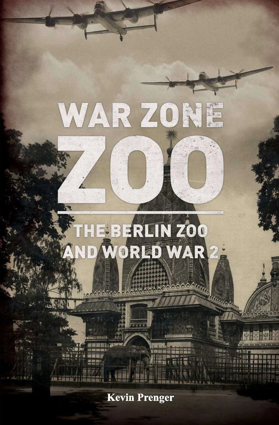 War Zone Zoo: Sorrowful Story of the Berlin Zoo in WW2 - Shutterbulky