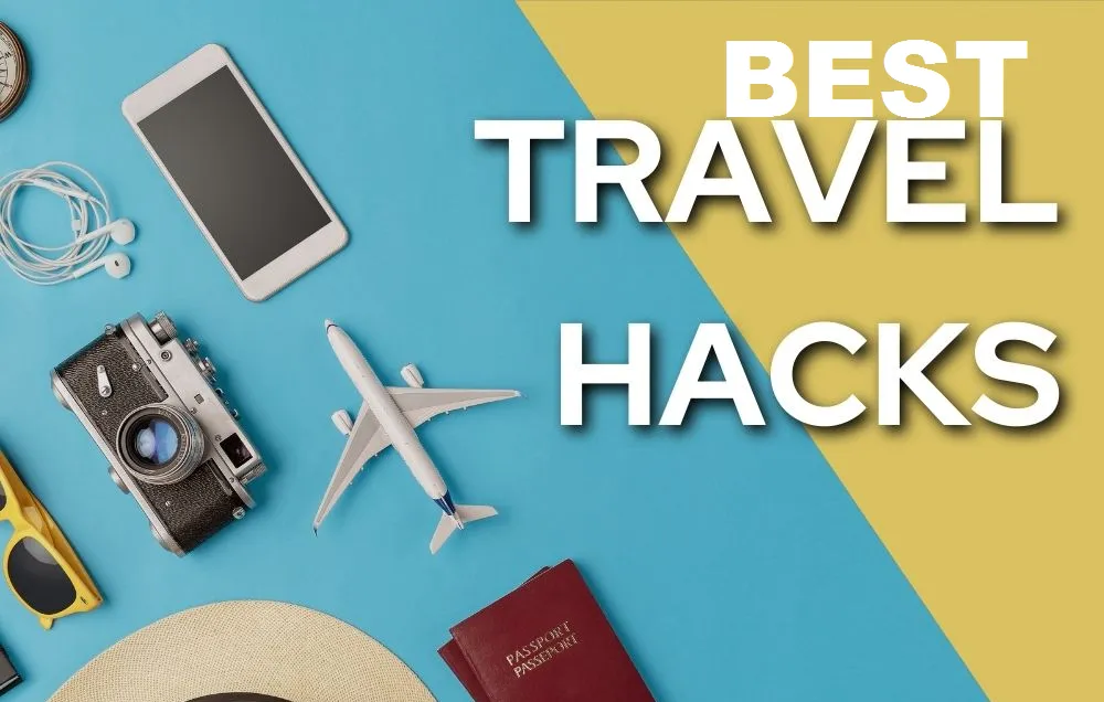 Best Travel Hacks You Must Know Before Going on Next Trip - Shutterbulky