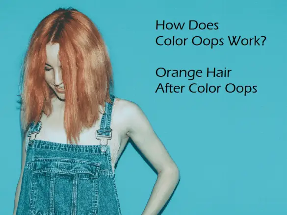 How Does Color Oops Work? Orange Hair After Color Oops - ShutterBulky